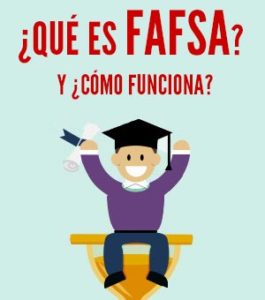¿Qué es FAFSA y cómo funciona? - FAFSA en español