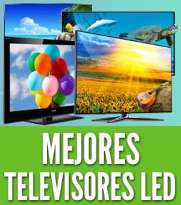 Mejores televisores LED del 2025 (buenos, bonitos y baratos)
