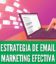 5 ingredientes para una estrategia de email marketing REALMENTE efectiva