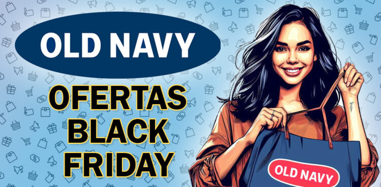 Old Navy Black Friday 2025: MEJORES ofertas viernes negro en ropa
